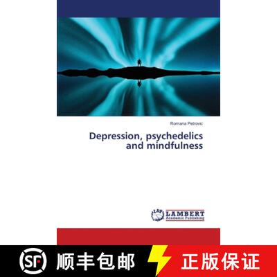 预订 Depression, psychedelics and mindfulness [9786200328113]