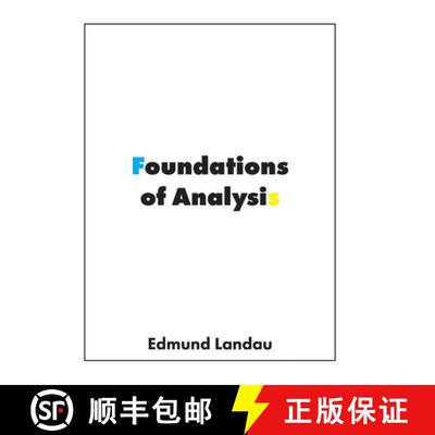 【3-4周达】精装 Foundations of Analysis: The Arithmetic of Whole, Rational, Irrational and Complex Nu... [9781950217090]