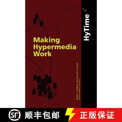 【3-4周达】精装 Making Hypermedia Work : A User's Guide to HyTime [9780792394327]