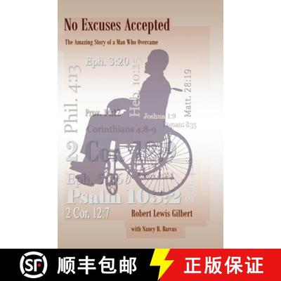 【3-4周达】No Excuses Accepted: The Amazing Story of a Man Who Overcame [9781387351459]