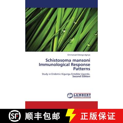 【3-4周达】Schistosoma mansoni Immunological Response Patterns: Study in Endemic Kigungu Entebbe Ugan... [9786208449919]