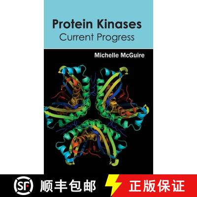 【3-4周达】精装 Protein Kinases: Current Progress: Current Progress [9781632395238]