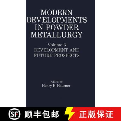 【3-4周达】Modern Developments in Powder Metallurgy: Volume 3 Development and Future Prospects - Mode... [9781468477146]
