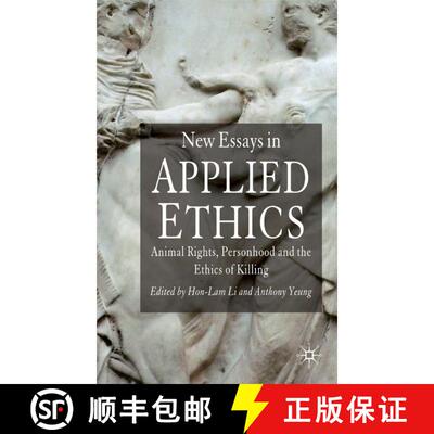 【3-4周达】精装 New Essays in Applied Ethics: Animal Rights, Personhood, and the Ethics of Killing [9780230006508]