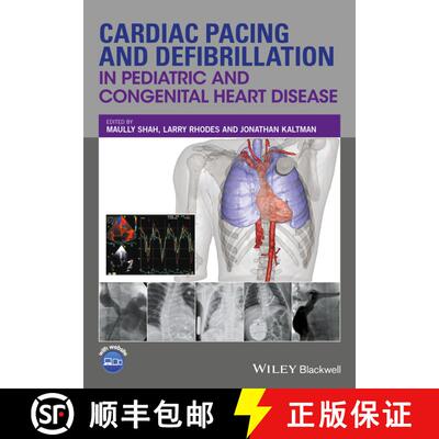 【3-4周达】精装 Cardiac Pacing And Defibrillation In Pediatric And Congenital Heart Disease [Wiley医学] [9780470671092]