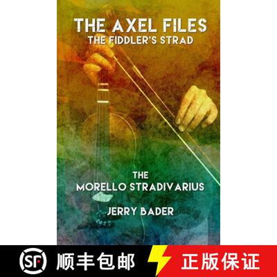 【3-4周达】The Axel Files, The Fiddler's Strad: Morello's Stradivarius [9781988647968]