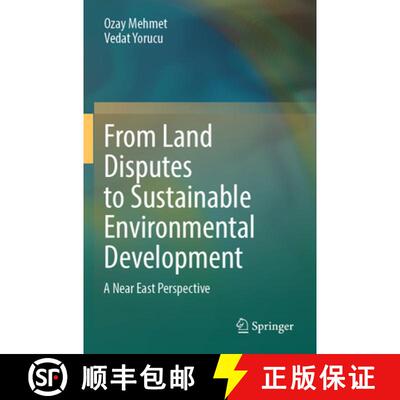 【3-4周达】From Land Disputes to Sustainable Environmental Development: A Near East Perspective [9783031565625]