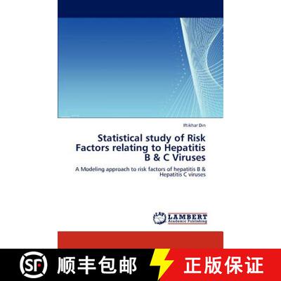 预订 Statistical Study of Risk Factors Relating to Hepatitis B & C Viruses [9783847349952]