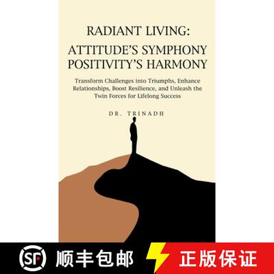 【3-4周达】Radiant Living: Attitude's Symphony Positivity's Harmony [9798223090557]