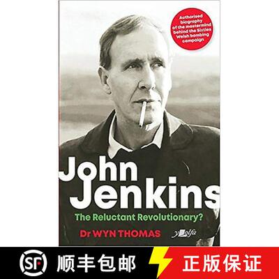 【3-4周达】John Jenkins - The Reluctant Revolutionary? - Authorised Biography of the Mastermind Behin... [9781912631148]