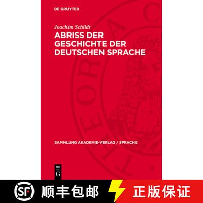 【3-4周达】Abriss Der Geschichte Der Deutschen Sprache: Zum Verhältnis Von Gesellschafts- Und Sprach... [9783112751503]