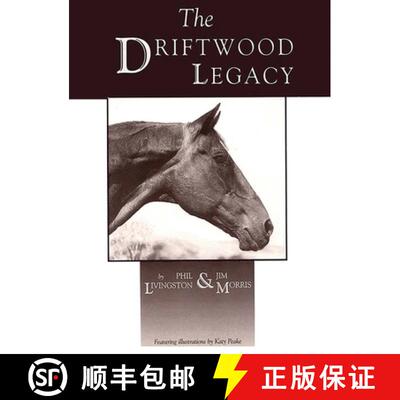 【3-4周达】精装 Driftwood Legacy: A Great Usin' Horse and Sire of Usin' Horses [9781681792651]