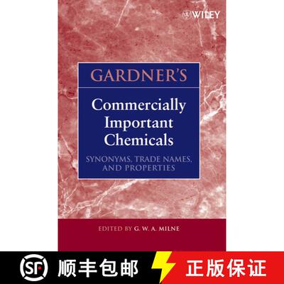 【3-4周达】精装 Gardner'S Commercially Important Chemicals: Synonyms, Trade Names, And Properties [Wi... [9780471735182]