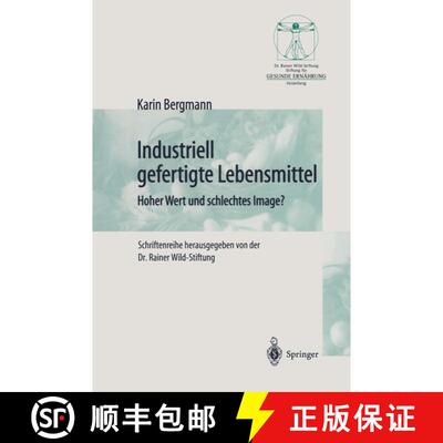 【3-4周达】Industriell Lebensmittel : Hoher Wert und schlechtes Image? [9783642481796]