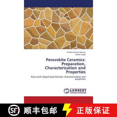 预订 Perovskite Ceramics: Preparation, Characterization and Properties [9783659256172]