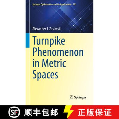【3-4周达】精装 Turnpike Phenomenon in Metric Spaces [9783031272073]