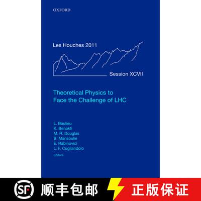 【3-4周达】精装 Theoretical Physics to Face the Challenge of LHC: Lecture Notes of the Les Houches Su... [9780198727965]