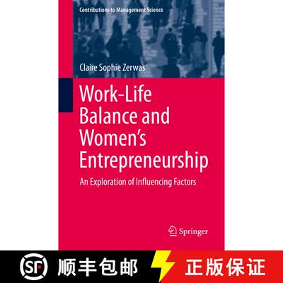 【3-4周达】Work-Life Balance and Women's Entrepreneurship : An Exploration of Influencing Factors [9783030298067]