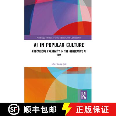 【3-4周达】精装 AI in Popular Culture: Precarious Creativity in the Generative AI Era [9781041148289]