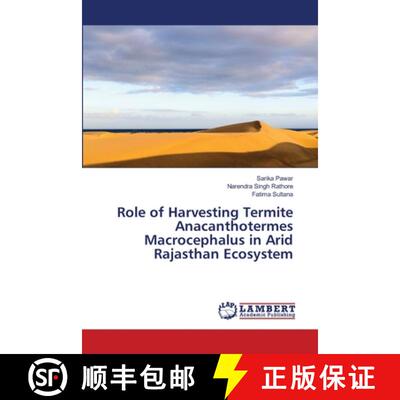 预订 Role of Harvesting Termite Anacanthotermes Macrocephalus in Arid Rajasthan Ecosystem [9783659484667]