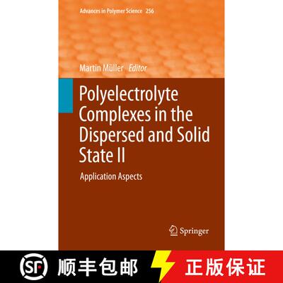 【3-4周达】精装 Polyelectrolyte Complexes in the Dispersed and Solid State II : Application Aspects [9783642407451]