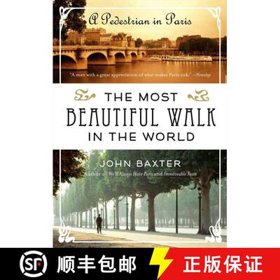 【3-4周达】The Most Beautiful Walk in the World: A Pedestrian in Paris [9780061998546]