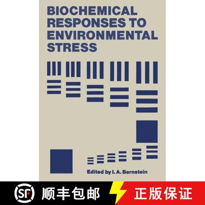 【3-4周达】Biochemical Responses to Environmental Stress: Proceedings of a Symposium sponsored by the... [9781468419191]