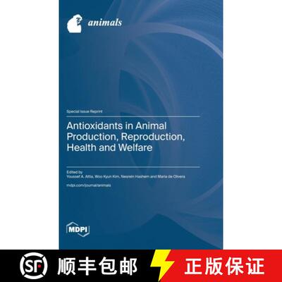 【3-4周达】Antioxidants in Animal Production, Reproduction, Health and Welfare [9783036589695]