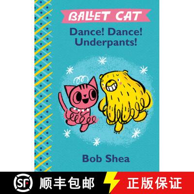 【3-4周达】Ballet Cat: Dance! Dance! Underpants! [9781484713792]