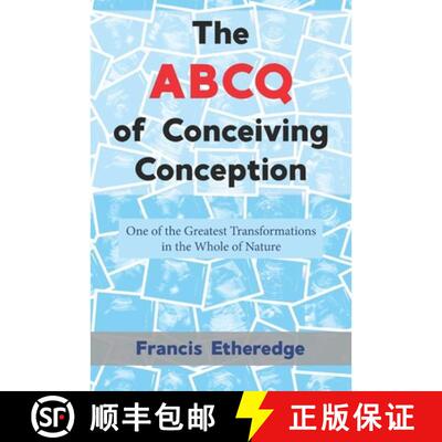 【3-4周达】The ABCQ of Conceiving Conception [9781956715095]