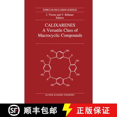 【3-4周达】Calixarenes: A Versatile Class of Macrocyclic Compounds [9789401074025]