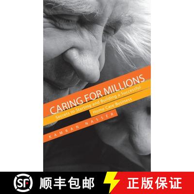 【3-4周达】精装 Caring for Millions: Secrets to Starting and Building a Successful Home Care Business [9781735210025]