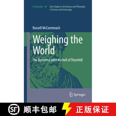 【3-4周达】精装 Weighing the World : The Reverend John Michell of Thornhill [9789400720213]