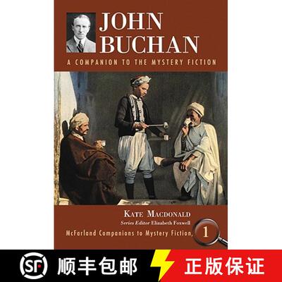 【3-4周达】John Buchan : A Companion to the Mystery Fiction [9780786434893]