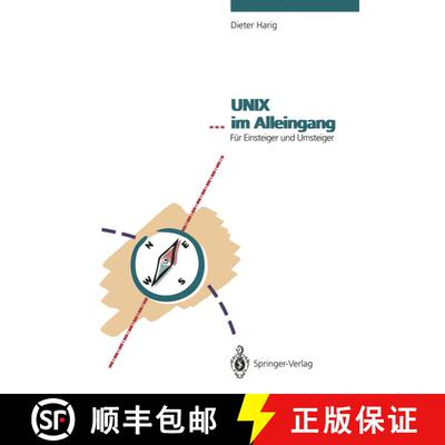 【3-4周达】UNIX ... Im Alleingang: Für Einsteiger Und Umsteiger [9783540551263]