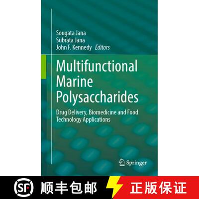 【3-4周达】精装 Multifunctional Marine Polysaccharides: Drug Delivery, Biomedicine and Food Technolog... [9789819541256]