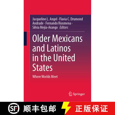 【3-4周达】精装 Older Mexicans and Latinos in the United States : Where Worlds Meet [9783031488085]