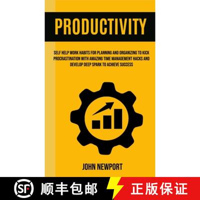 【3-4周达】Productivity: Self Help Work Habits For Planning And Organizing To Kick Procrastination Wi... [9781989682647]