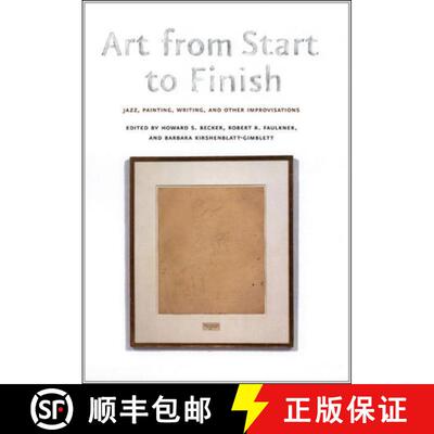 【3-4周达】Art from Start to Finish – Jazz, Painting, Writing, and Other Improvisations [9780226040851]