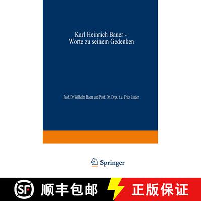 【3-4周达】Karl Heinrich Bauer, Worte zu Seinem Gedenken: Ansprachen, gehalten am 12. Juli 1978 [9783662372159]