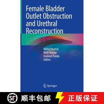 【3-4周达】精装 Female Bladder Outlet Obstruction and Urethral Reconstruction [9789811585203]