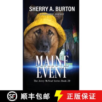 【3-4周达】Maine Event: Join Jerry McNeal And His Ghostly K-9 Partner As They Put Their Gifts To Good... [9781951386740]