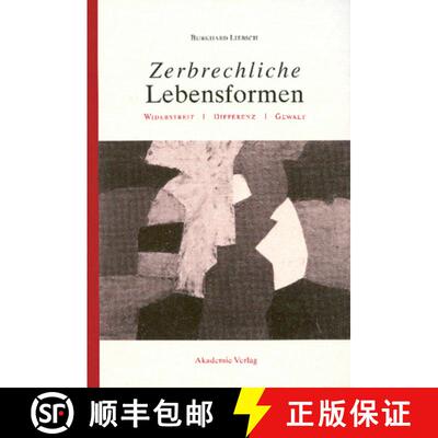 【3-4周达】精装 Zerbrechliche Lebensformen – Widerstreit – Differenz – Gewalt [9783050036687]