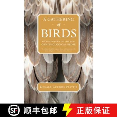 【3-4周达】A Gathering of Birds : An Anthology of the Best Ornithological Prose [9781595341624]