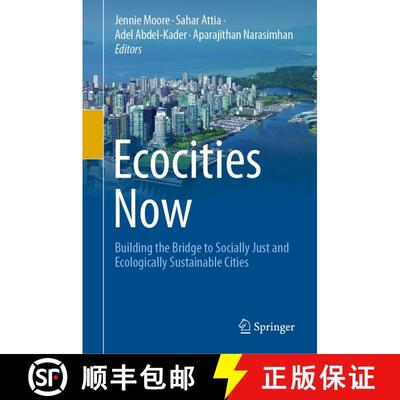 【3-4周达】Ecocities Now: Building the Bridge to Socially Just and Ecologically Sustainable Cities [9783030583989]