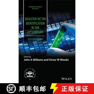 【3-4周达】精装 Disaster Victim Identification In The 21St Century: A Us Perspective [Wiley化学化工] [9781119652786]