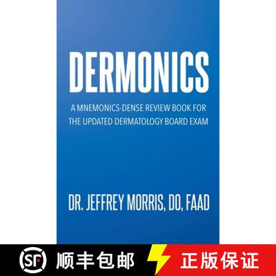 【3-4周达】Dermonics: A mnemonics - dense review book for the updated dermatology board exam [9798893084481]