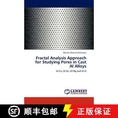 预订 Fractal Analysis Approach for Studying Pores in Cast Al Alloys [9783846504376]