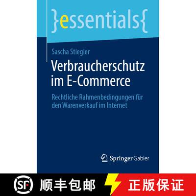 【3-4周达】Verbraucherschutz im E-Commerce : Rechtliche Rahmenbedingungen für den Warenverkauf im In... [9783658373191]