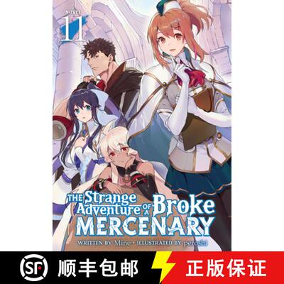 【3-4周达】The Strange Adventure of a Broke Mercenary (Light Novel) Vol. 11 [9798888434413]